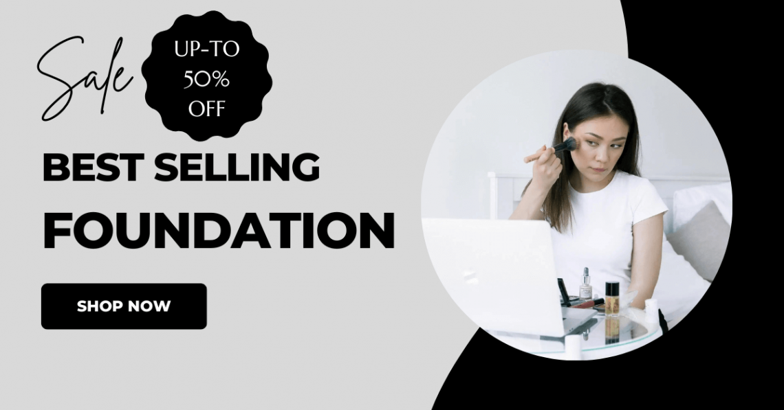 How to Choose the Right Foundation Shade for Your Skin Tone - BeFashionable